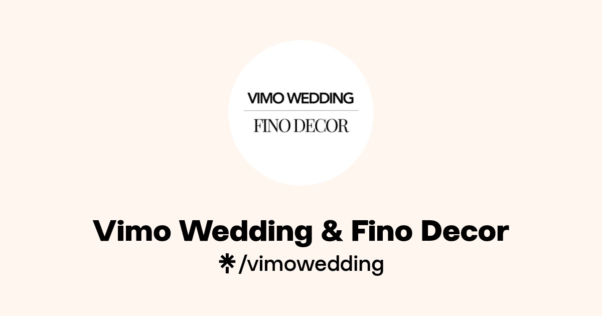 Vimo Wedding & Fino Decor | Instagram | Linktree
