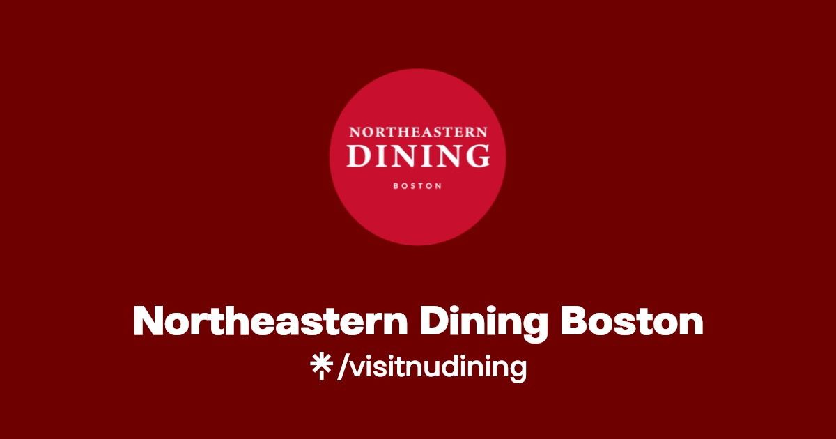 Northeastern Dining | Twitter, Instagram, Facebook, TikTok | Linktree