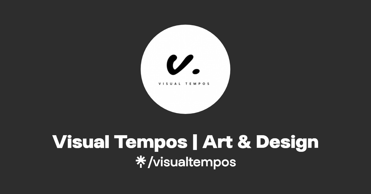 Visual Tempos | Art & Design | Instagram, Facebook, TikTok | Linktree
