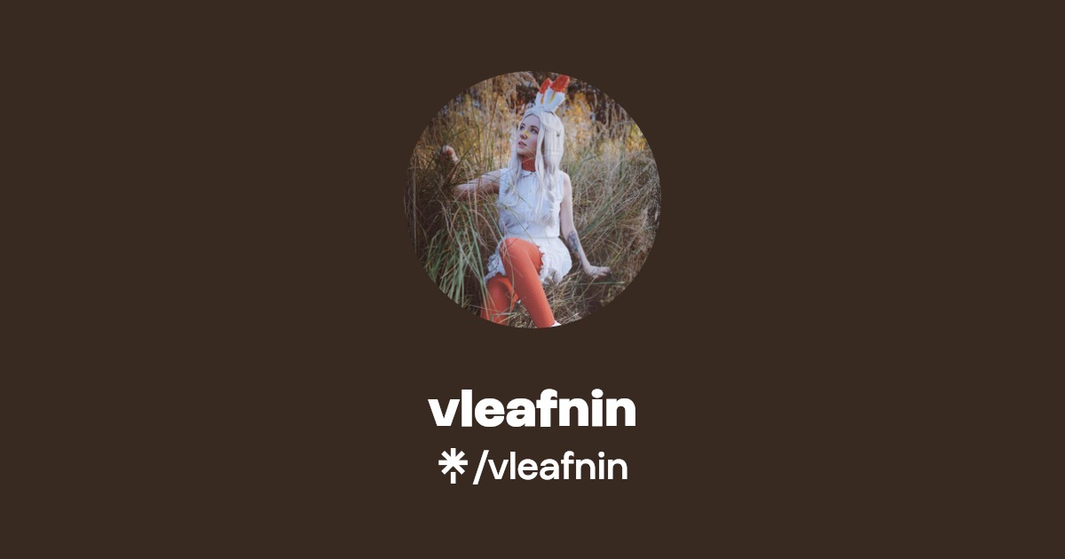 vleafnin Official: TikTok, Instagram, Twitch, Twitter | Linktree