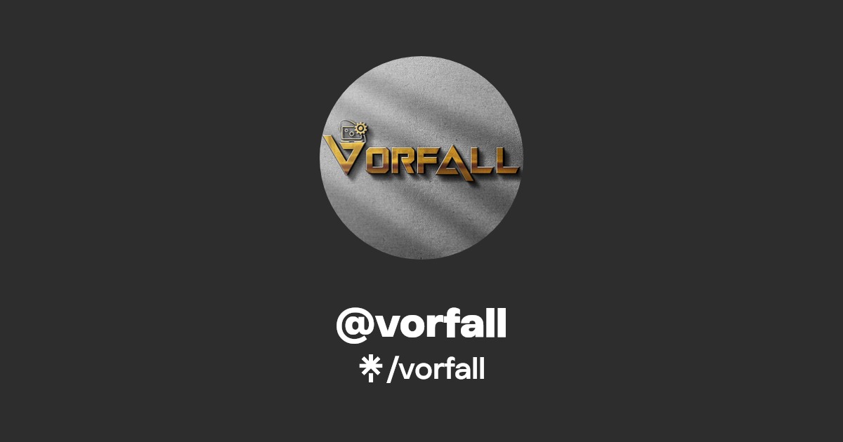 @vorfall | Linktree