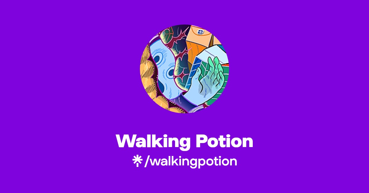 Walking Potion | Twitter, Facebook | Linktree