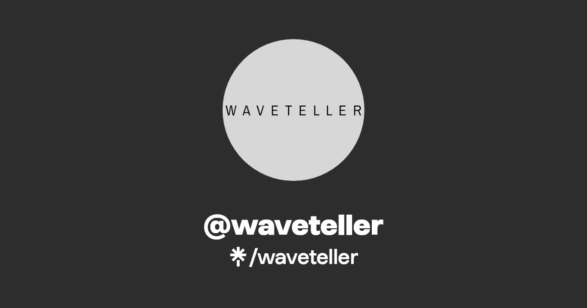 waveteller | Instagram, Facebook | Linktree