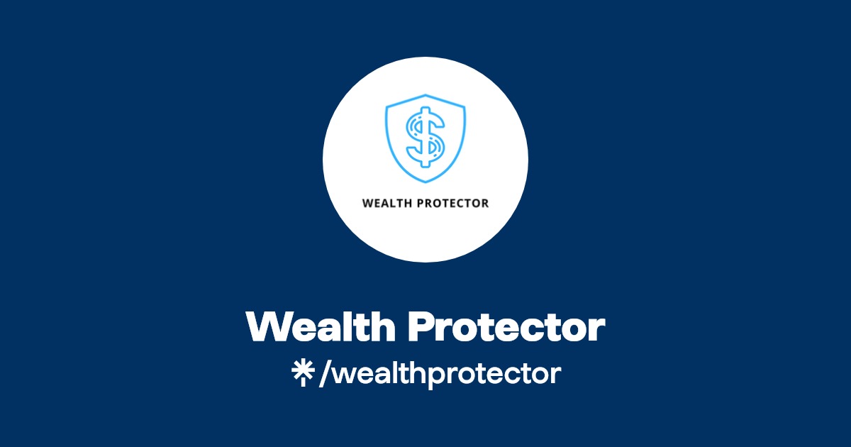 Wealth Protector | Linktree