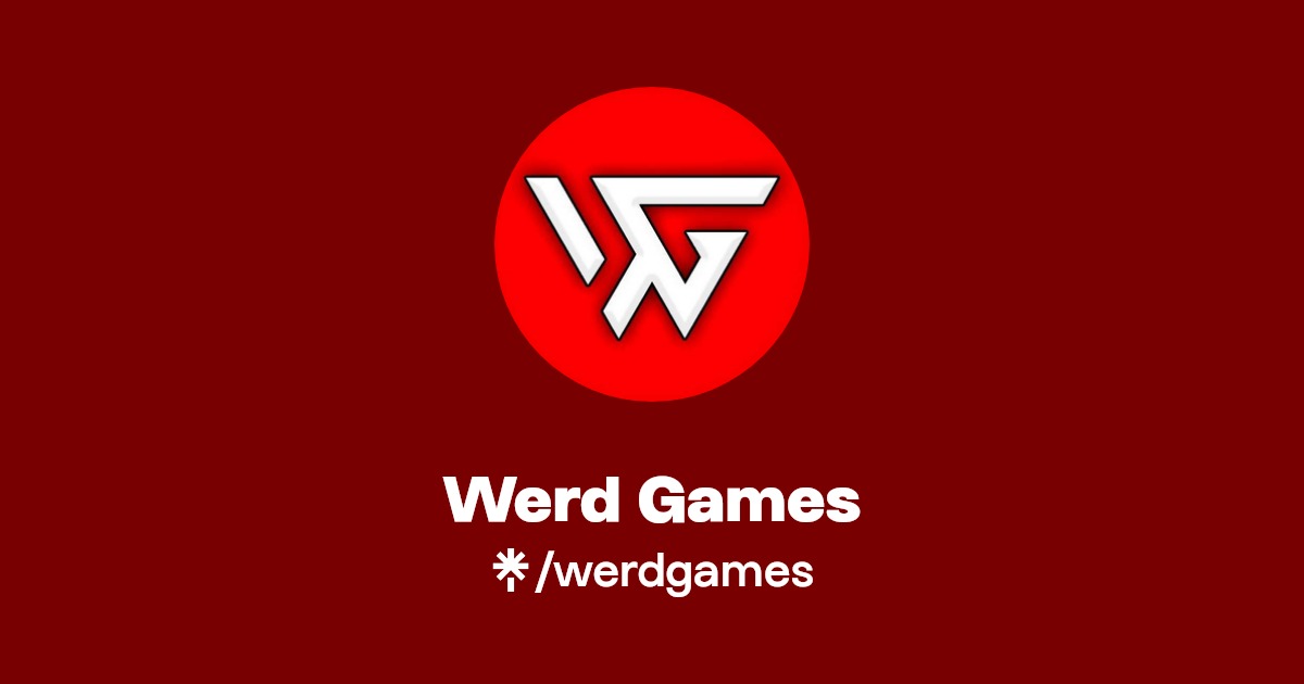 Werd Games | Twitter, Instagram, TikTok | Linktree