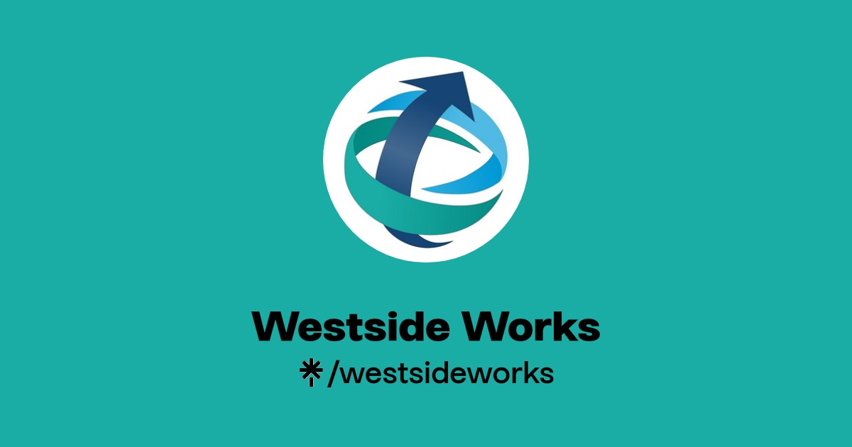 Westside Works | Instagram, Facebook | Linktree