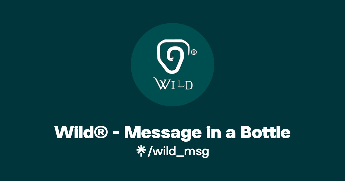 Wild® - Message in a Bottle | Linktree