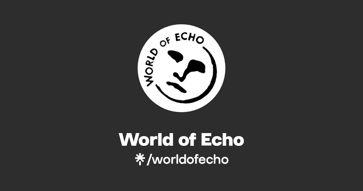 World of Echo - Listen on Spotify - Linktree