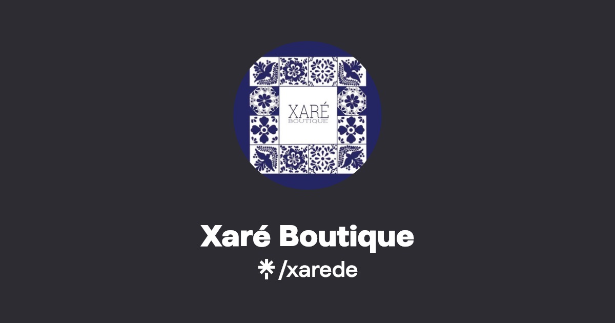 Xaré Boutique Official: TikTok, Instagram, Facebook | Linktree