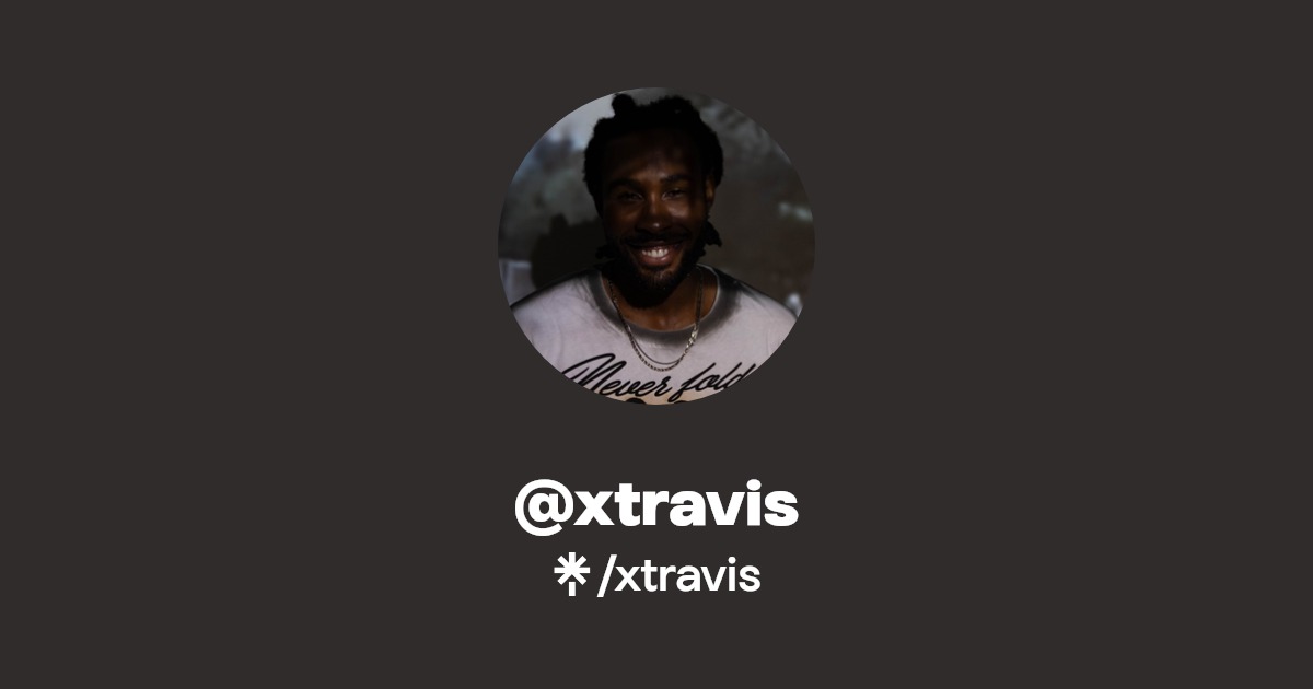 xtravis | Instagram, TikTok | Linktree